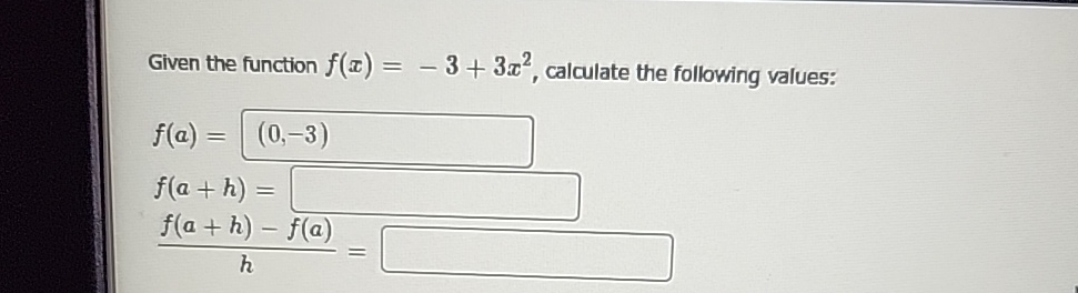 Solved Given the function f(x)=-3+3x2, ﻿calculate the | Chegg.com
