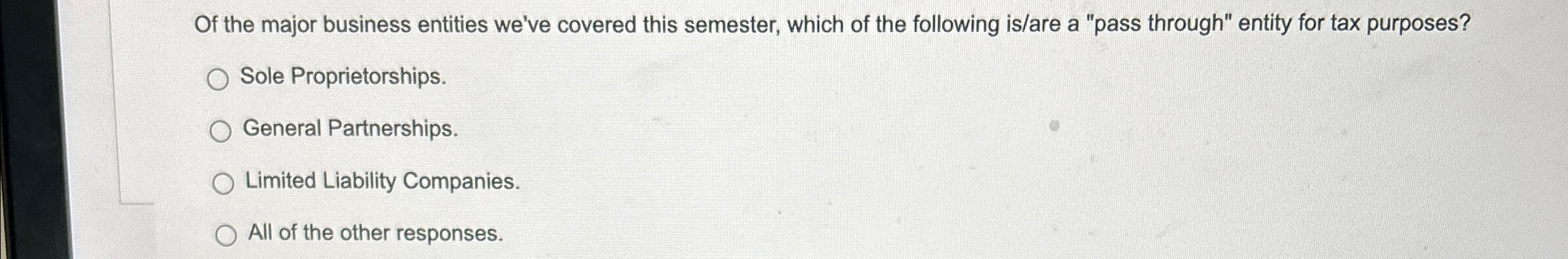 Solved Of the major business entities we've covered this | Chegg.com