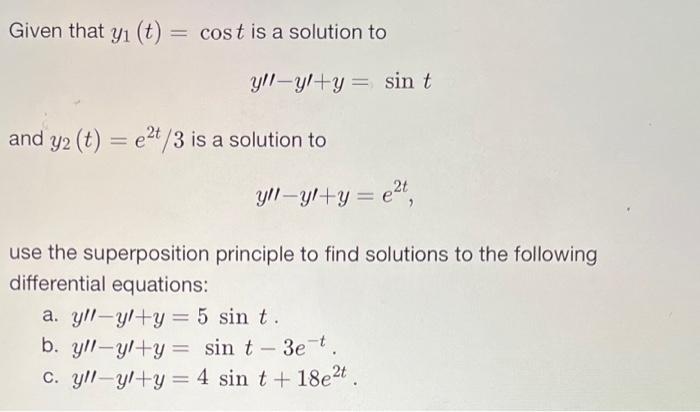 Solved Given that y1(t)=cost is a solution to y′′−y′+y=sint | Chegg.com