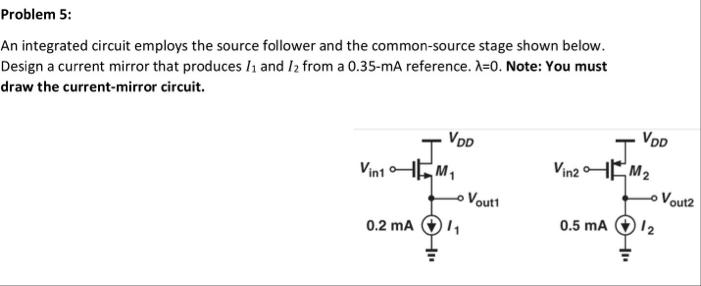 Problem 5:An integrated circuit employs the source | Chegg.com