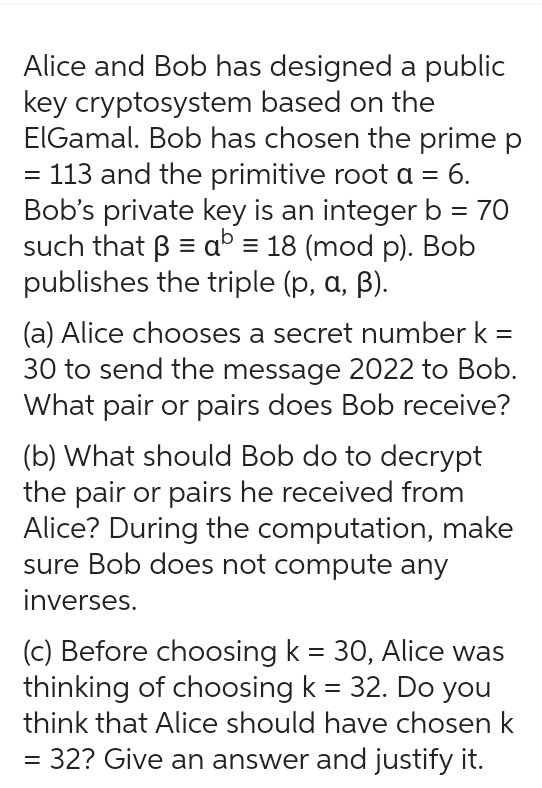 Solved Alice and Bob has designed a public key cryptosystem | Chegg.com