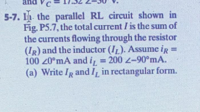 Solved and 5-7. II. the parallel RL circuit shown in Fig. | Chegg.com