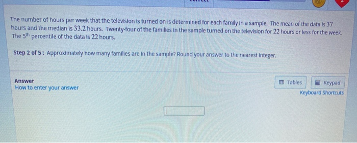 Solved The number of hours per week that the television is | Chegg.com