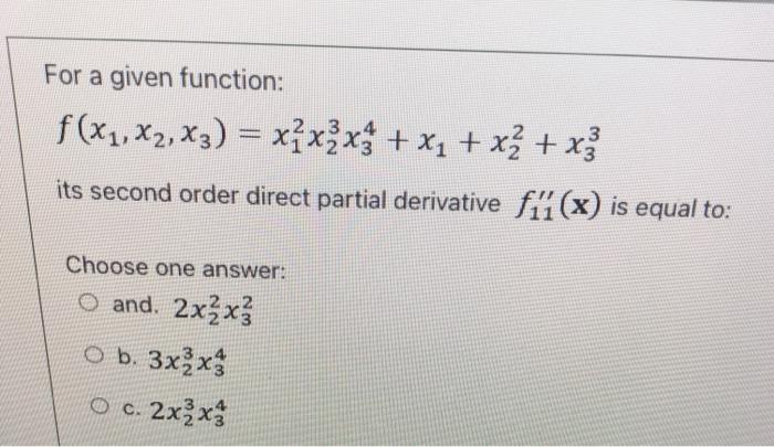 Solved For a given function: f(x1,x2, x3) = x x x + x1 + xź | Chegg.com