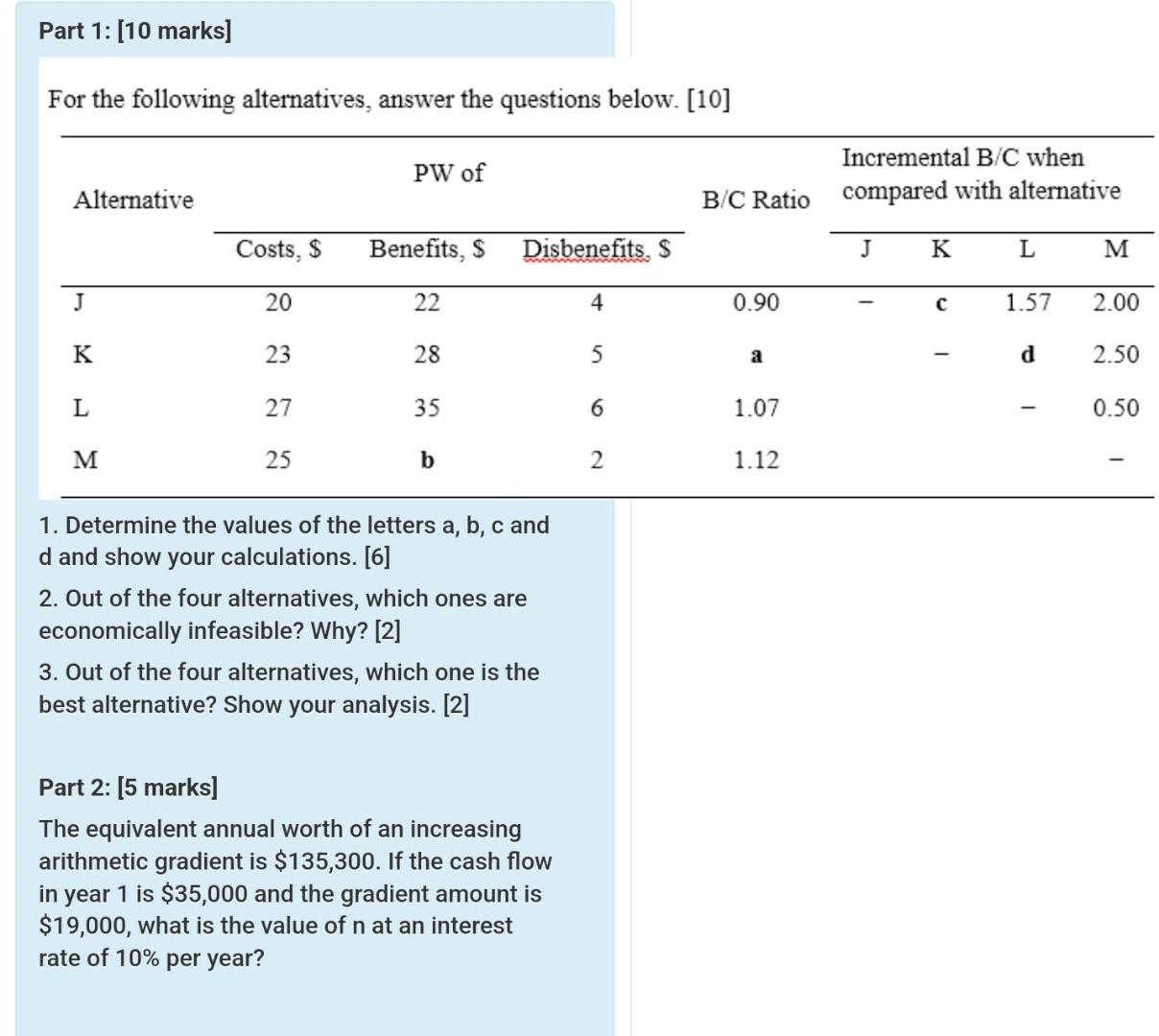 Solved Part 1: [10 ﻿marks]For the following alternatives, | Chegg.com