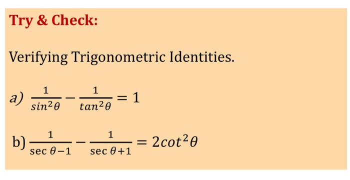 Solved Try & Check: Verifying Trigonometric Identities. a) | Chegg.com