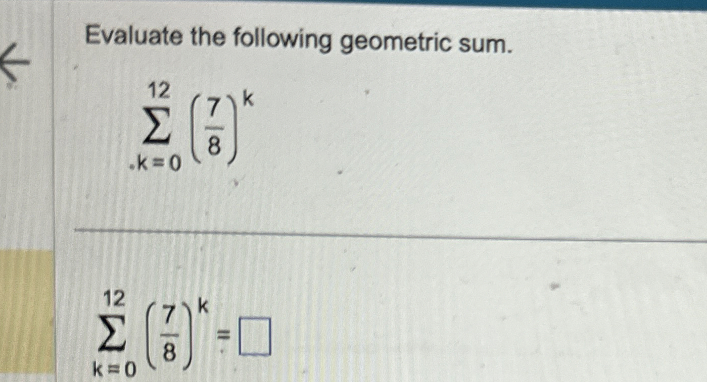 Solved Evaluate the following geometric | Chegg.com