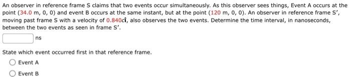 Solved An observer in reference frame S claims that two | Chegg.com
