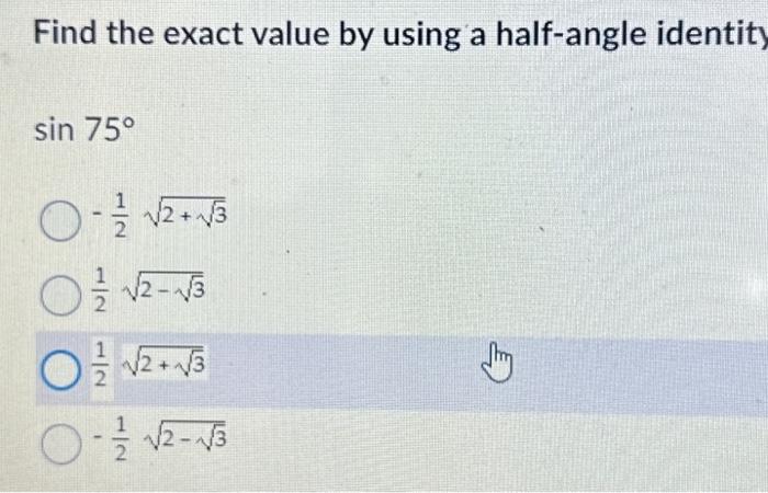 Solved Find the exact value by using a half-angle identity | Chegg.com