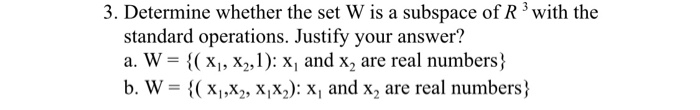 Solved 3. Determine whether the set W is a subspace of R' | Chegg.com