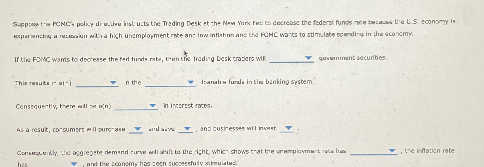 Solved Suppose the FOMC's policy directive instructs the | Chegg.com