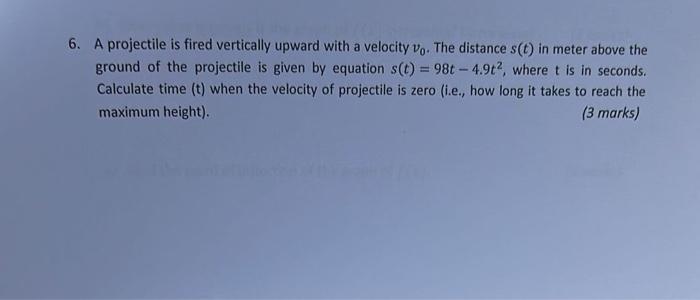 Solved 5. A projectile is fired vertically upward with a | Chegg.com