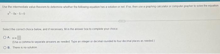 Solved Uso the intermediate value theorem to detemine | Chegg.com