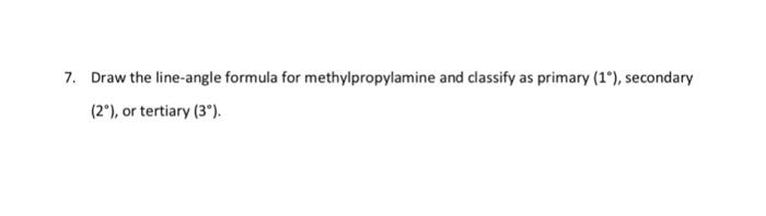 Solved 1. Write the IUPAC name for the following:7. Draw the | Chegg.com