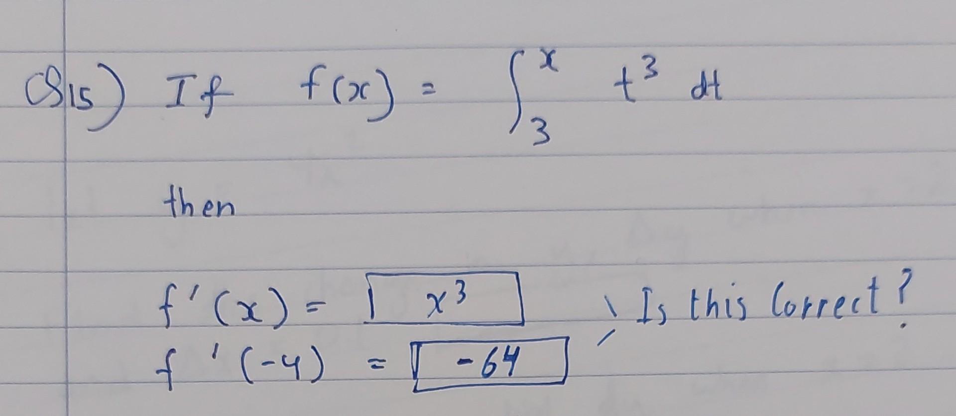 Solved If f(x)=∫3xt3dt then f′(x)=x3 II this Correct? | Chegg.com