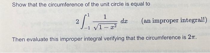 Solved Show that the circumference of the unit circle is | Chegg.com