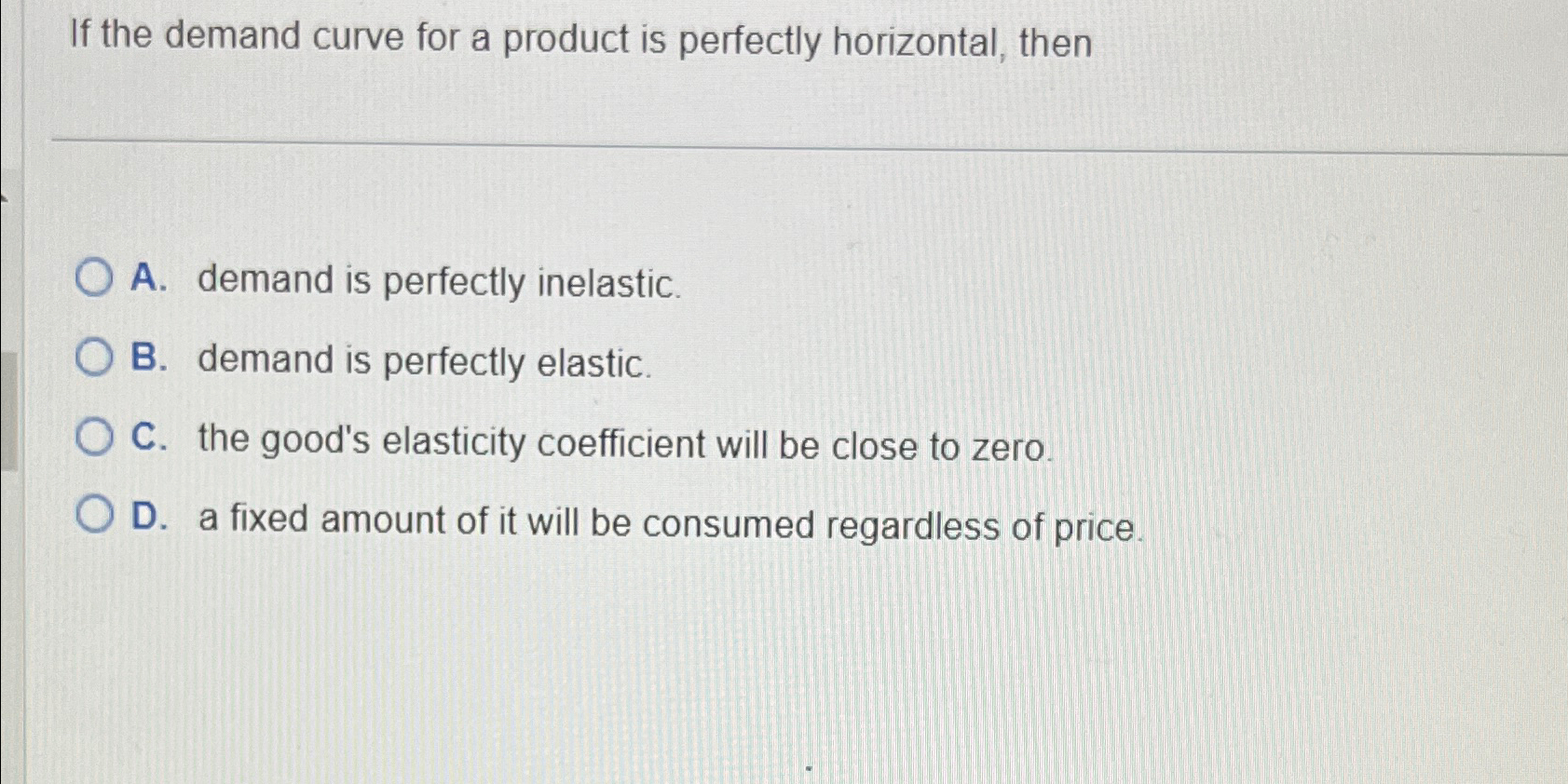 Solved If the demand curve for a product is perfectly | Chegg.com