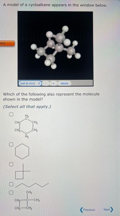 Solved A model of a cycloalkane appears in the window below. | Chegg.com