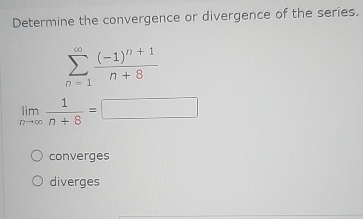 Solved Determine the convergence or divergence of the | Chegg.com