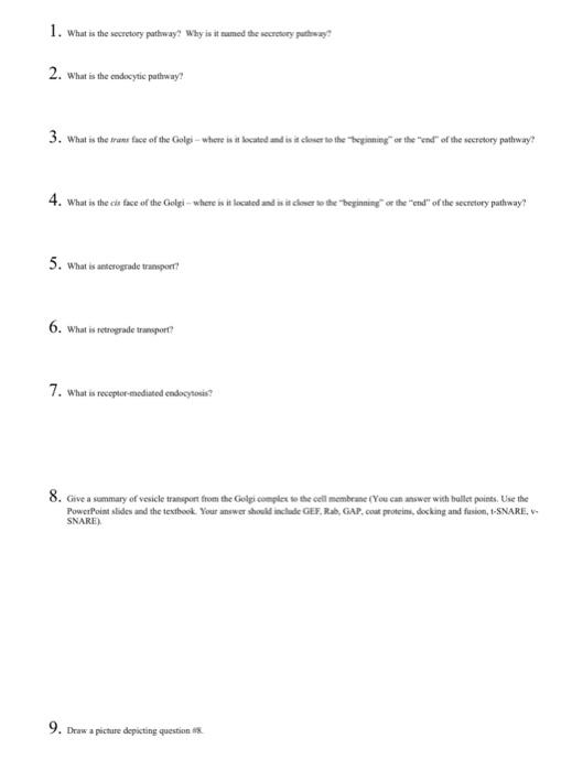 Solved 1. What is the secretory pathway? Why is it numed the | Chegg.com