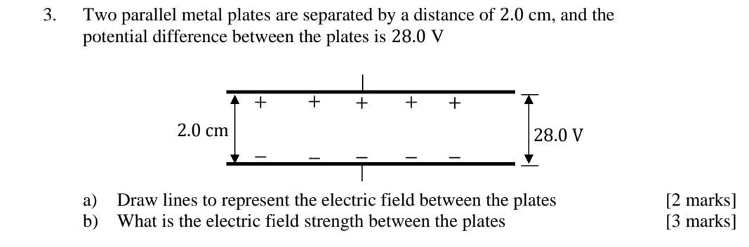 Solved 3. Two parallel metal plates are separated by a | Chegg.com