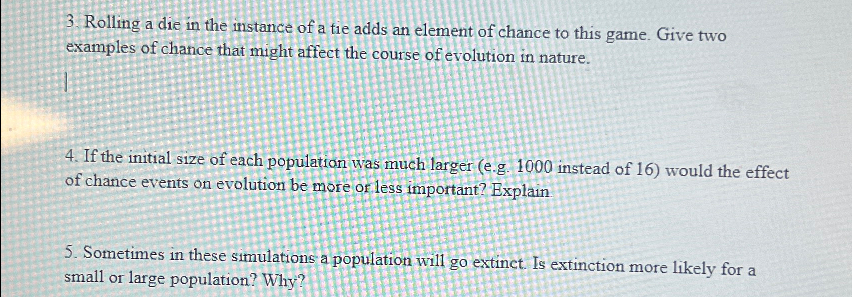 Solved Rolling a die in the instance of a tie adds an | Chegg.com