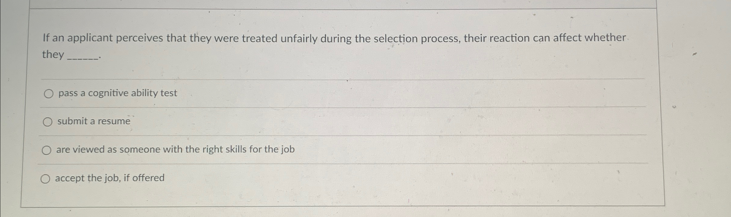 Solved If an applicant perceives that they were treated | Chegg.com