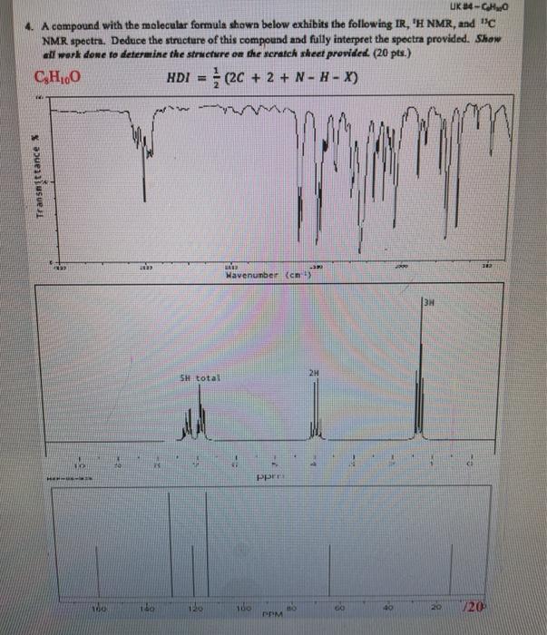 Solved UK 4 CHO 4. A compound with the molecular formula | Chegg.com