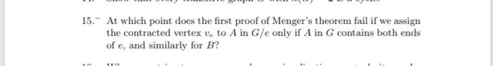 Solved 15. - At which point does the first proof of Menger's | Chegg.com