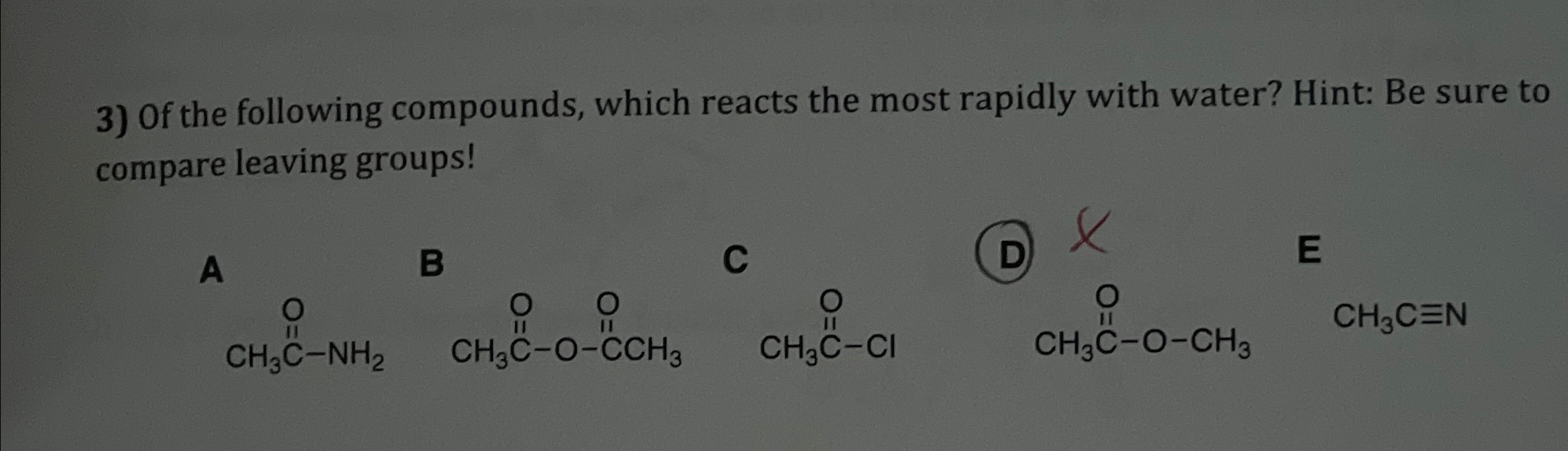 Solved Of the following compounds, which reacts the most | Chegg.com
