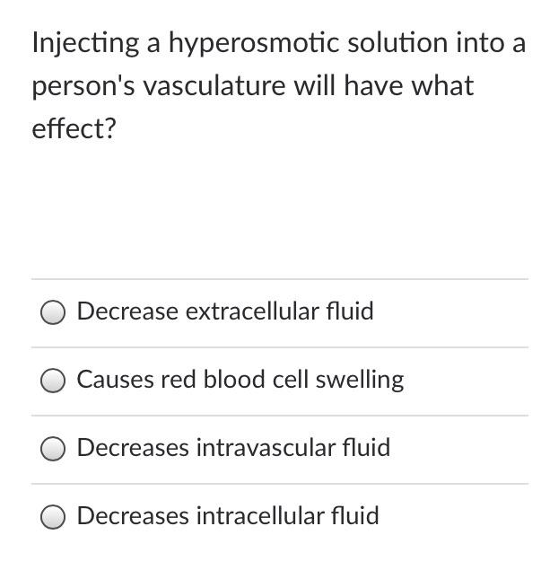 Solved Injecting a hyperosmotic solution into a person's | Chegg.com