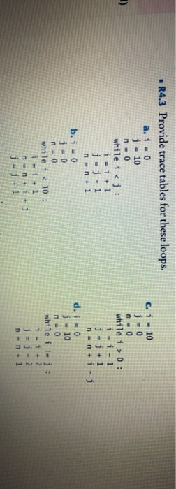 Solved R4.3 Provide trace tables for these loops. a. 10 j - | Chegg.com