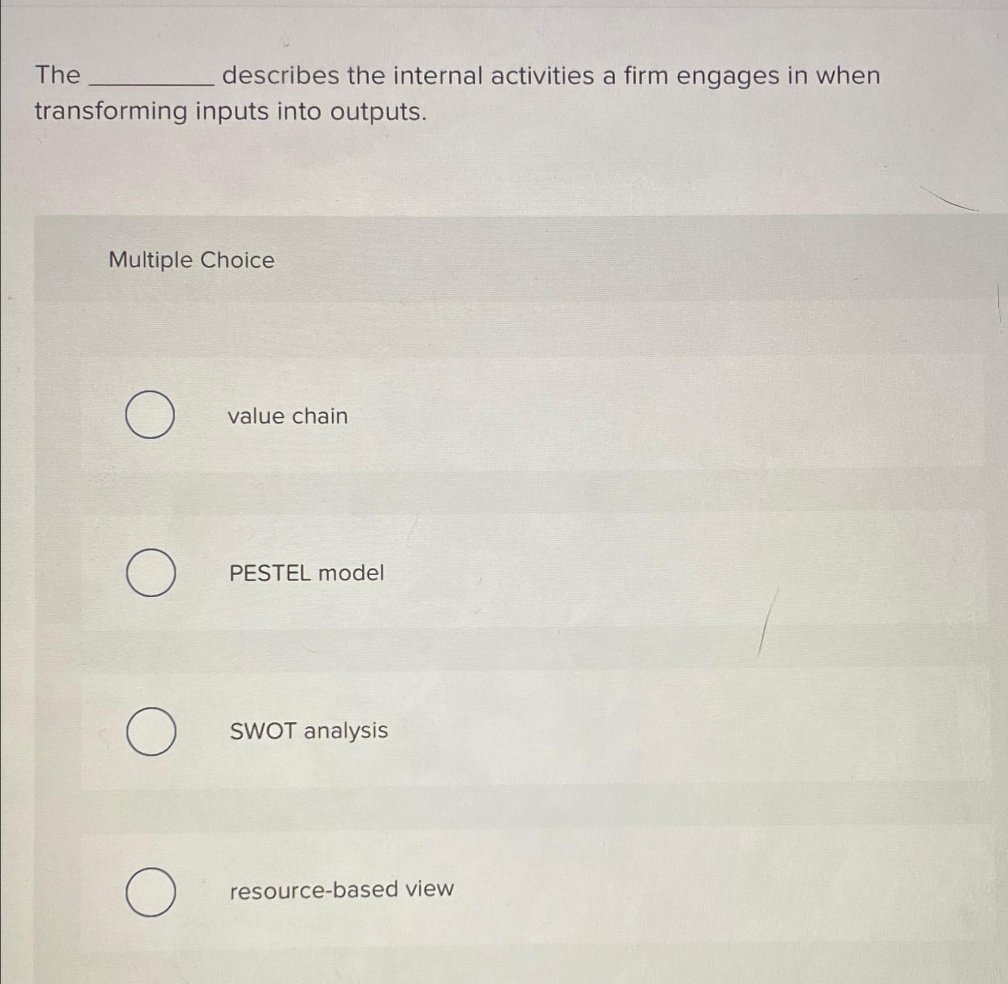 Solved The describes the internal activities a firm engages | Chegg.com
