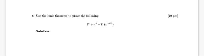 Solved 6. Use the limit theorems to prowe the following: | Chegg.com