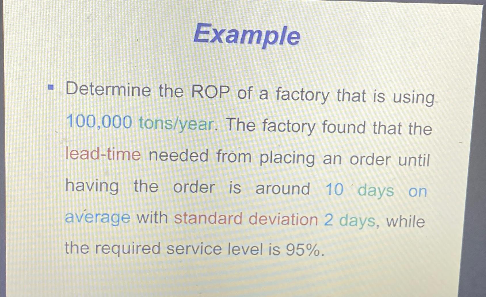 Solved ExampleDetermine the ROP of a factory that is using | Chegg.com