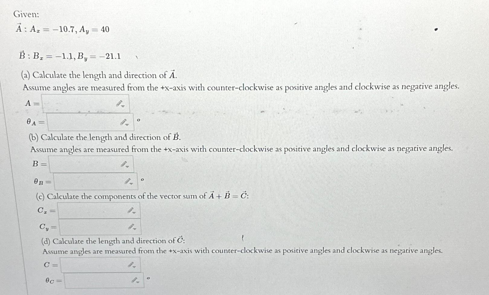 Solved Given:vec(A):Ax=-10.7,Ay=40vec(B):Bx=-1.1,By=-21.1(a) | Chegg.com
