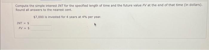 Solved Compute the simple interest INT for the specified | Chegg.com