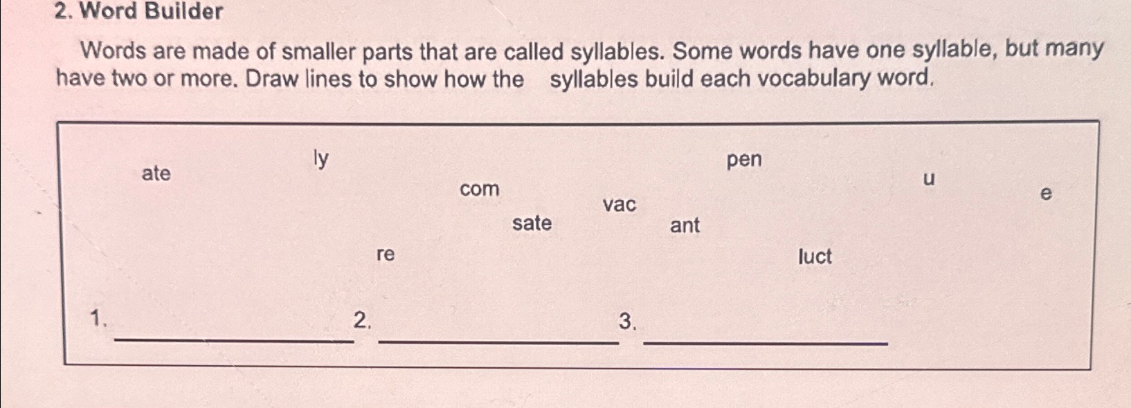 Solved Word BuilderWords are made of smaller parts that are | Chegg.com