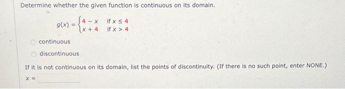 Solved Determine whether the given function is continuous on | Chegg.com