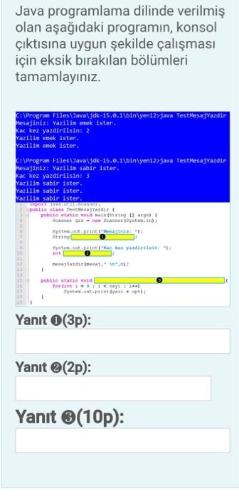 Solved Java programlama dilinde verilmiş olan aşağıdaki | Chegg.com