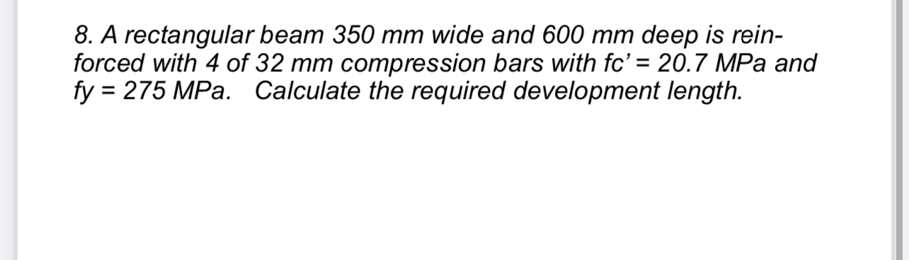 Solved A rectangular beam 350mm ﻿wide and 600mm ﻿deep is | Chegg.com
