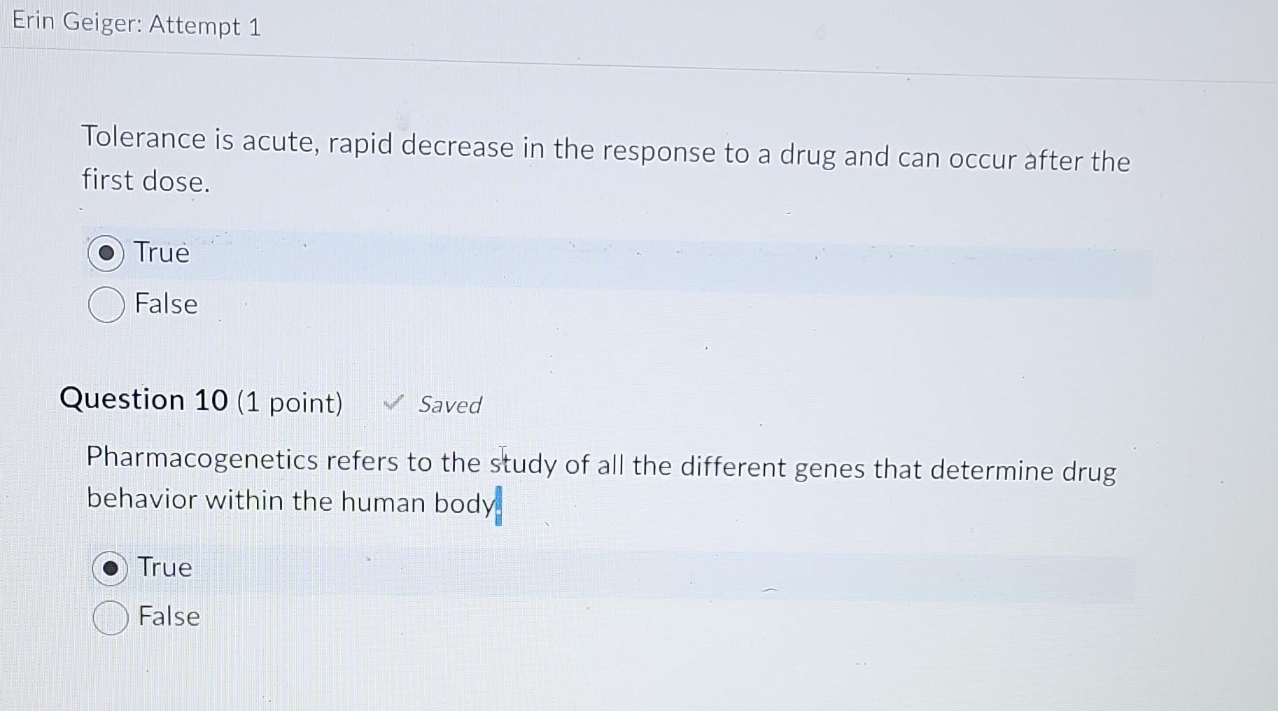 Solved Tolerance is acute, rapid decrease in the response to | Chegg.com