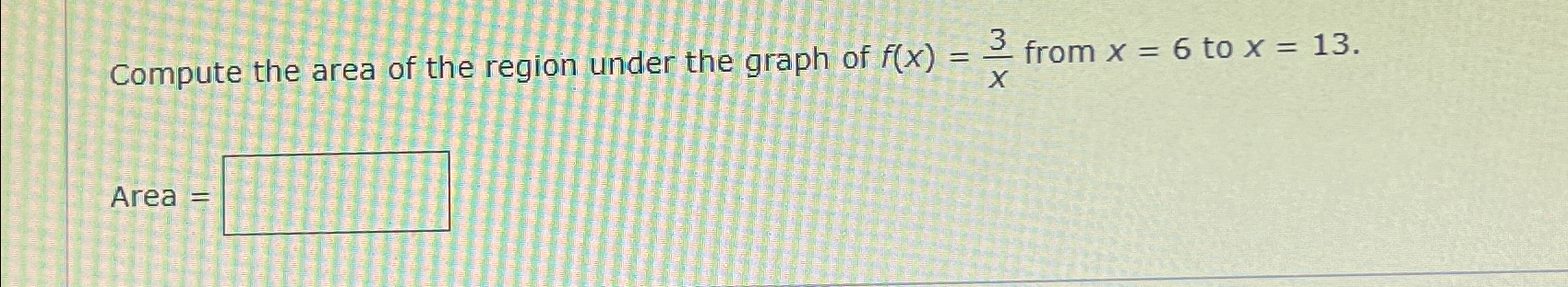 Solved Compute the area of the region under the graph of | Chegg.com