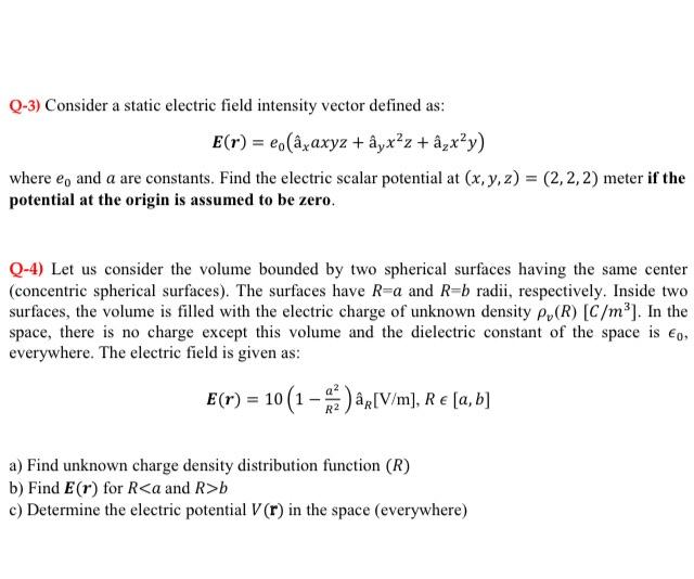 Solved Q-3) Consider a static electric field intensity | Chegg.com