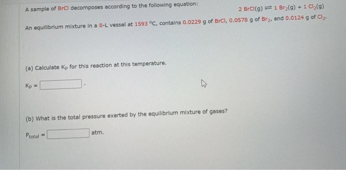 Solved A sample of Brel decomposes according to the | Chegg.com