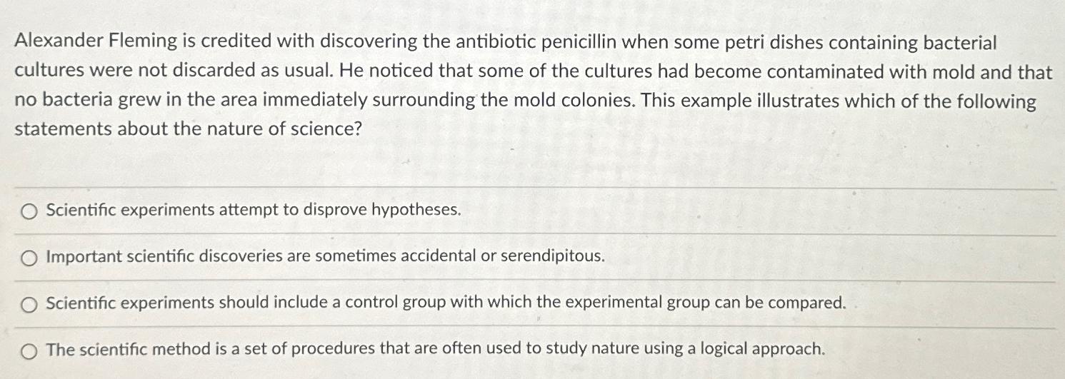 Solved Alexander Fleming is credited with discovering the | Chegg.com