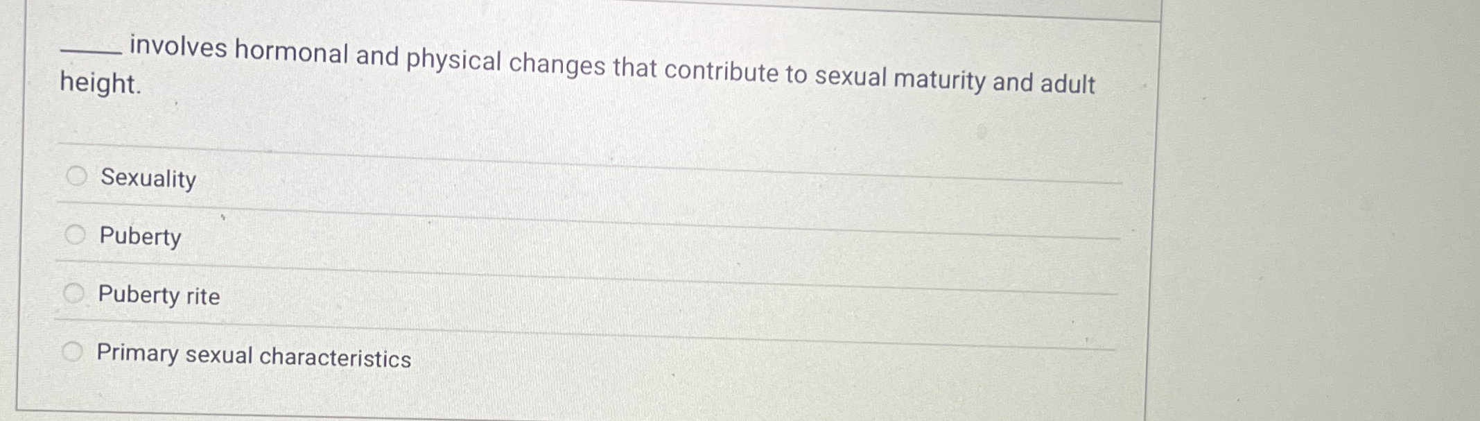 Solved involves hormonal and physical changes that | Chegg.com