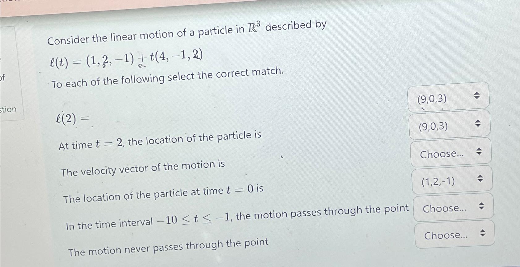 Solved Consider the linear motion of a particle in R3 | Chegg.com