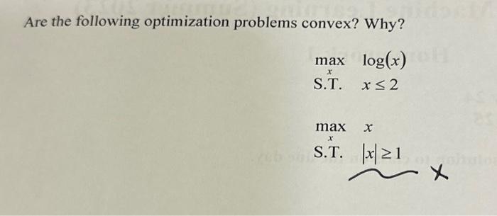 Solved Are the following optimization problems convex? Why? | Chegg.com