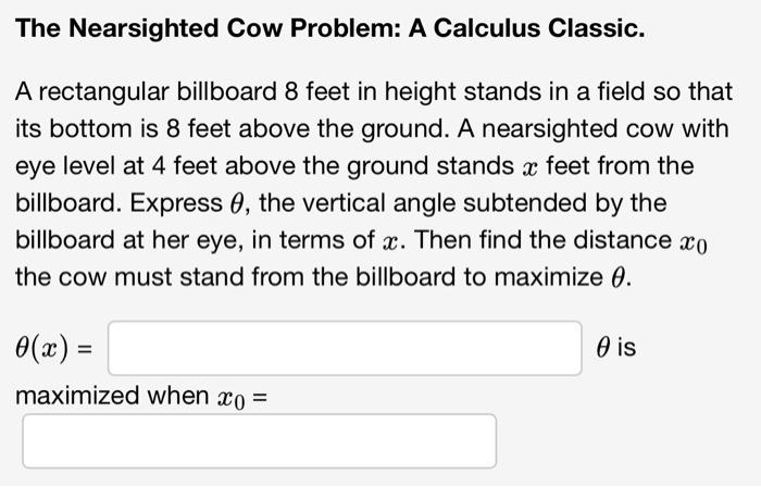 Solved The Nearsighted Cow Problem: A Calculus Classic. A | Chegg.com